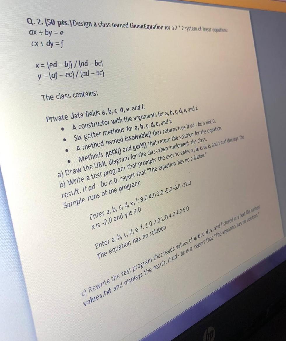 Solved Q.2. (50 pts.) Design a class named LinearEquation | Chegg.com