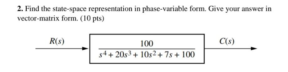 Solved 2. Find the state-space representation in | Chegg.com