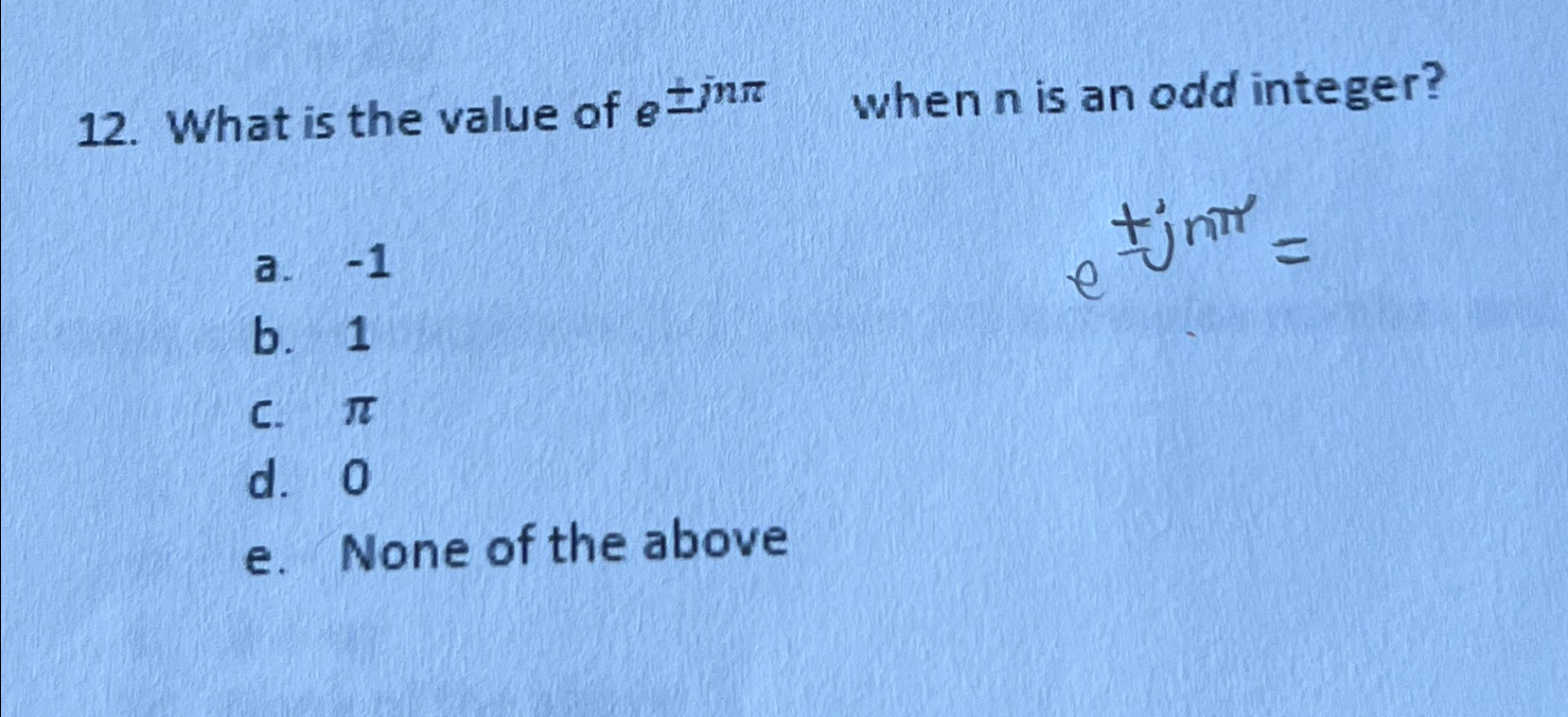 Solved What is the value of ε+-inπ, ﻿when n ﻿is an odd | Chegg.com