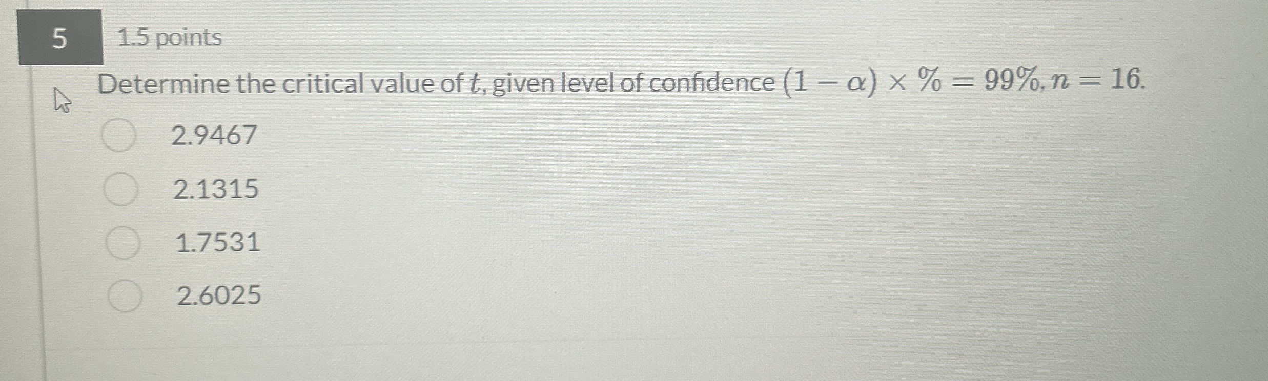 Solved 5,1.5 ﻿pointsDetermine the critical value of t, | Chegg.com