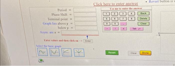 Revert button is L Click here to enter answer Use | Chegg.com