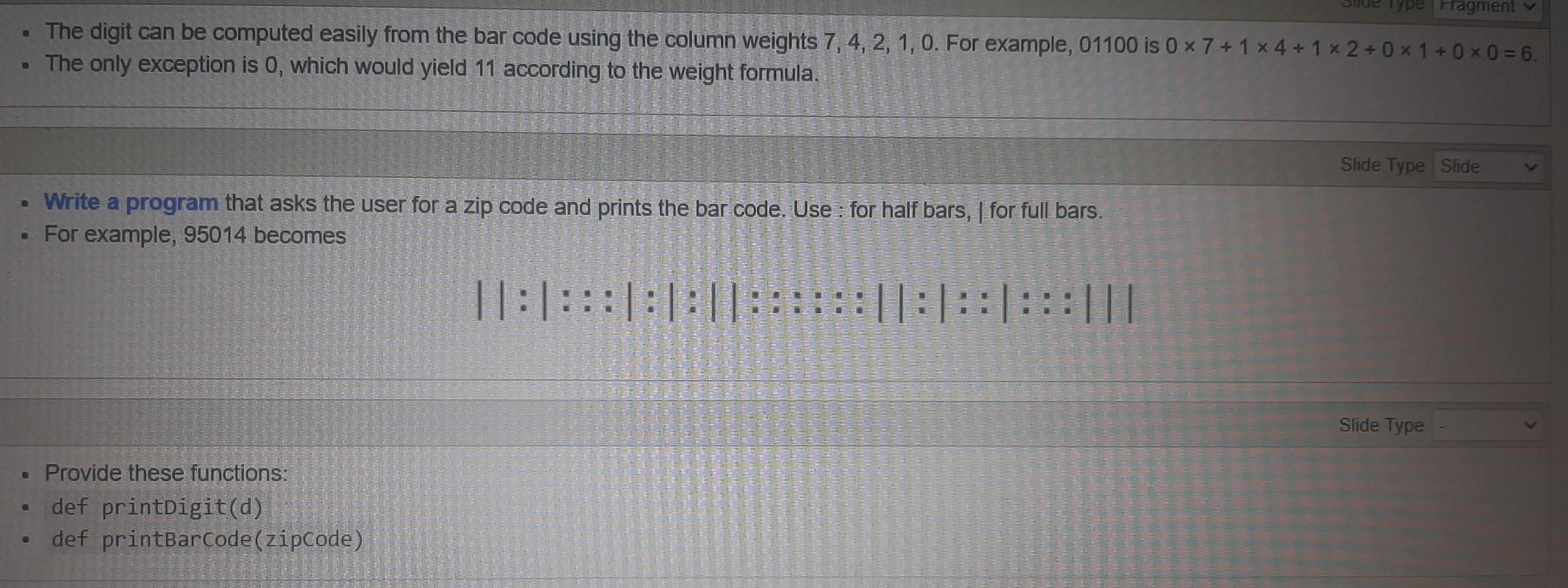 Solved • The encoding scheme for a five-digit zip code is | Chegg.com