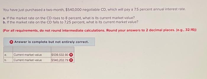 Solved You have just purchased a two-month. $540,000 | Chegg.com