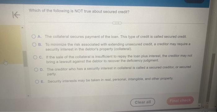 Solved Which of the following is NOT true about secured | Chegg.com