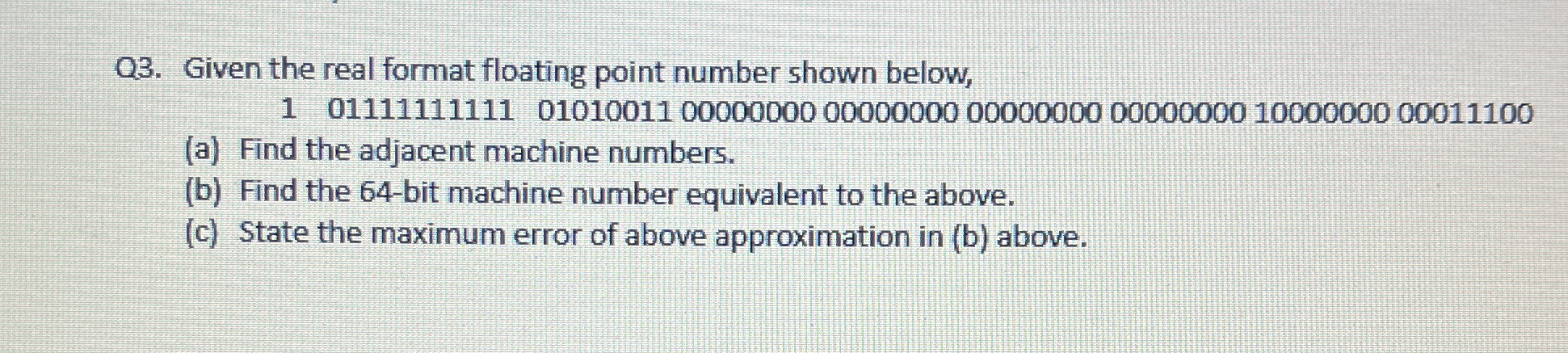 Q3. ﻿Given the real format floating point number | Chegg.com