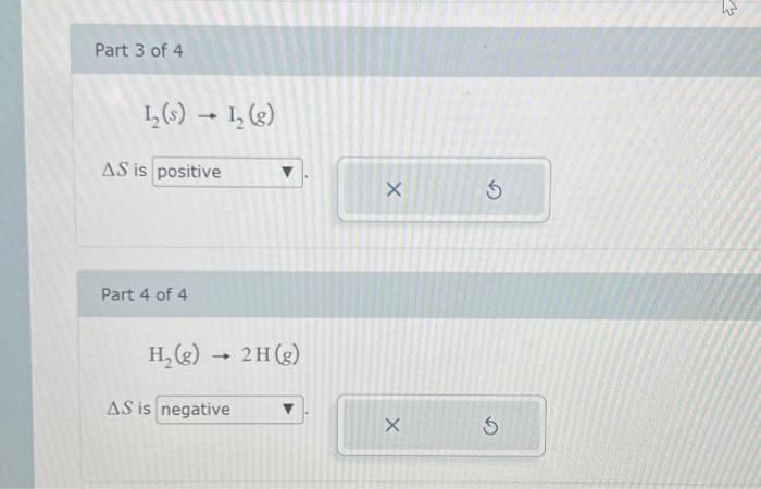 Solved Identify whether the entropy change is positive, | Chegg.com