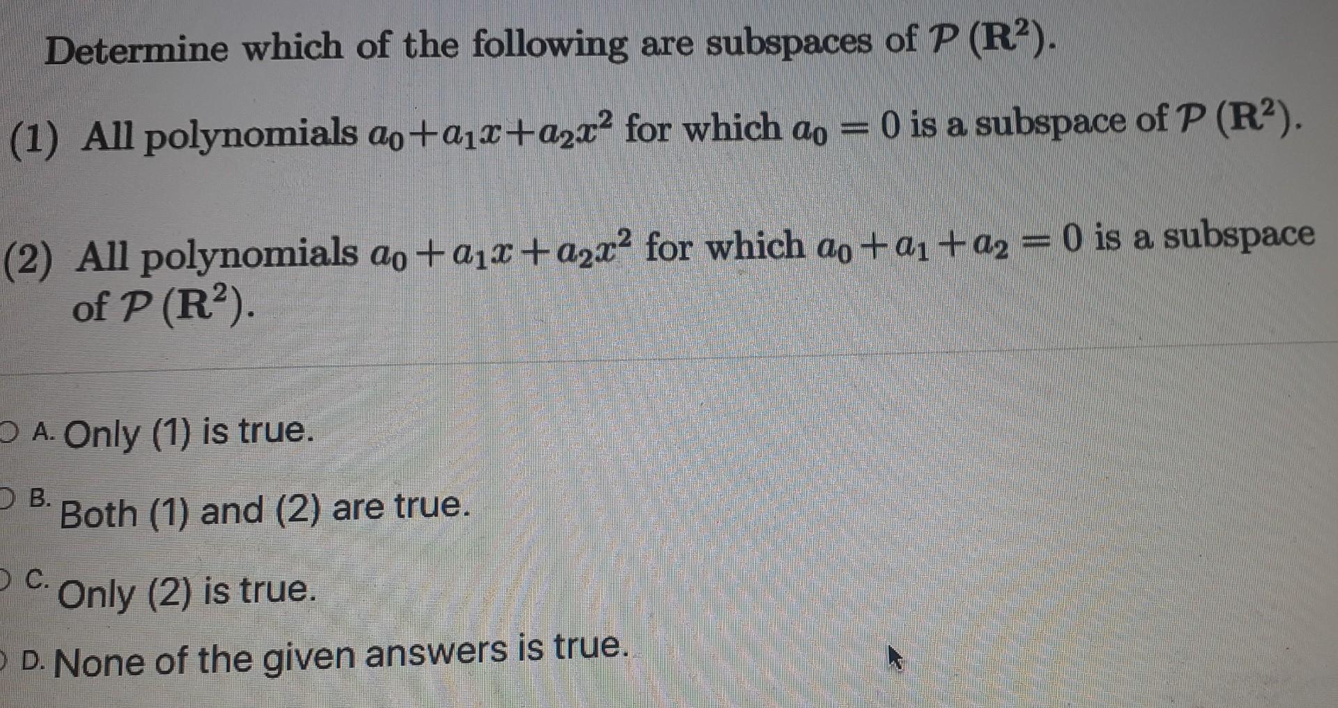 Solved Determine which of the following are subspaces of | Chegg.com