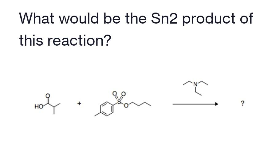 Solved What would be the Sn2 product of this reaction? | Chegg.com