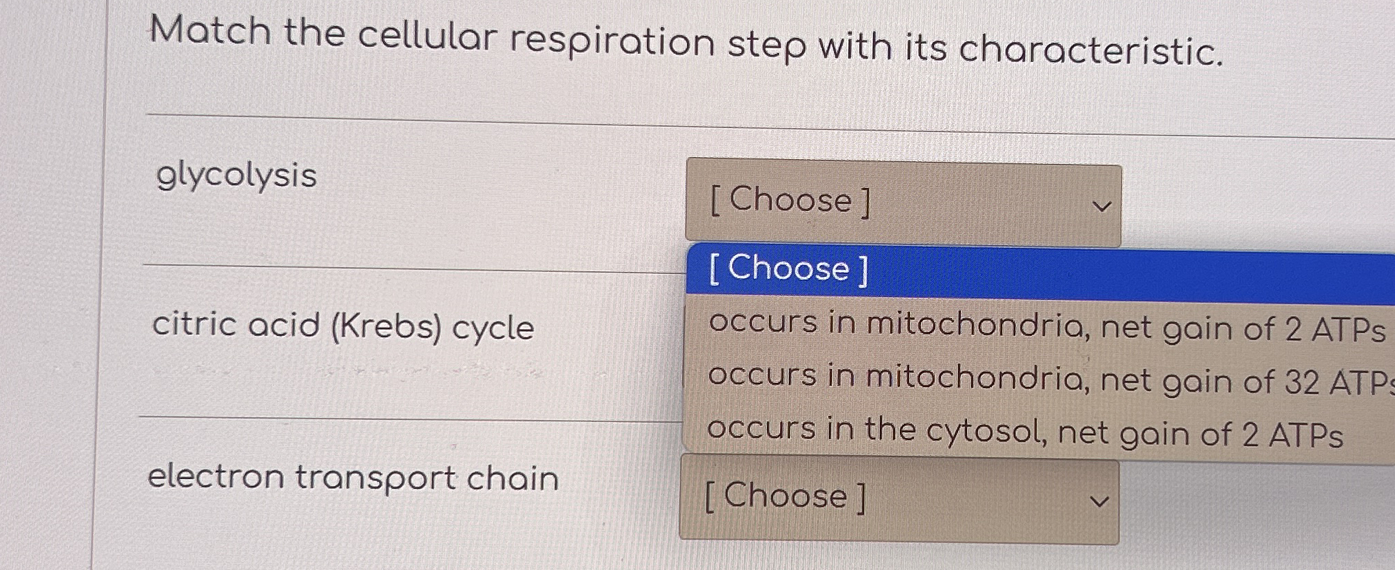 Solved Match the cellular respiration step with its | Chegg.com