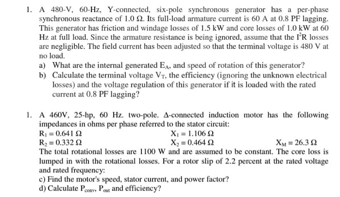 Solved 1. A 480-V, 60-Hz, Y-connected, six-pole synchronous | Chegg.com