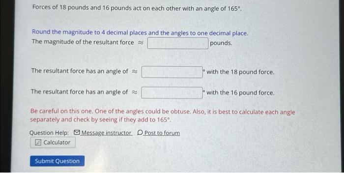Solved Forces of 18 pounds and 16 pounds act on each other | Chegg.com