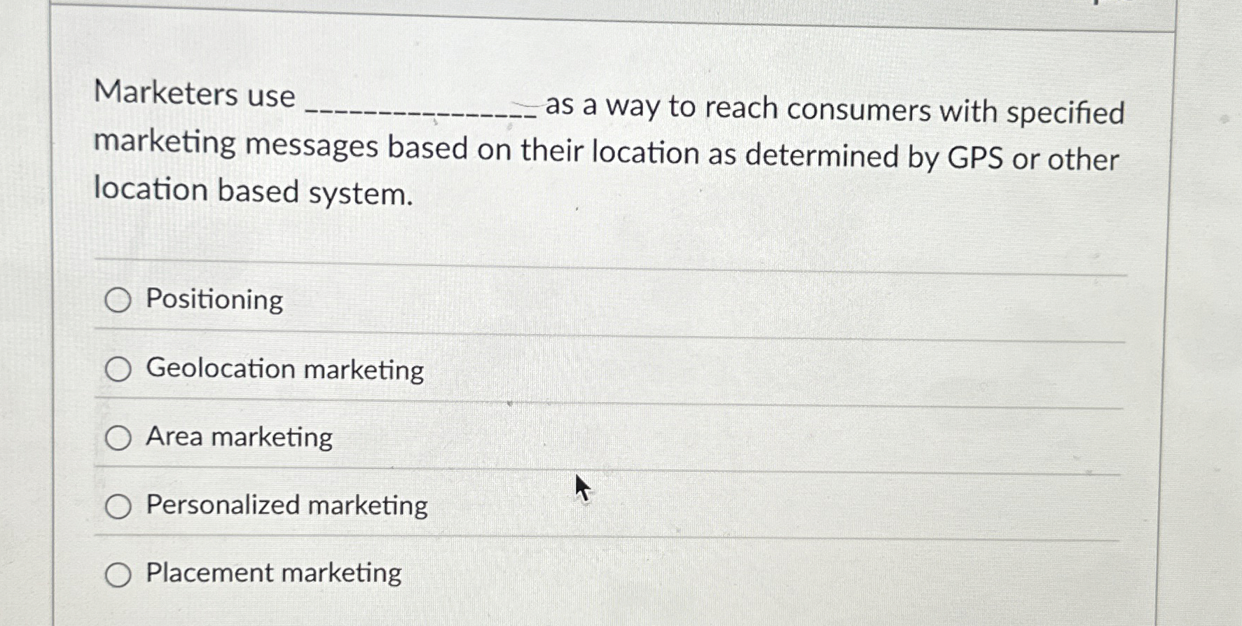 Solved Marketers use ﻿as a way to reach consumers with | Chegg.com