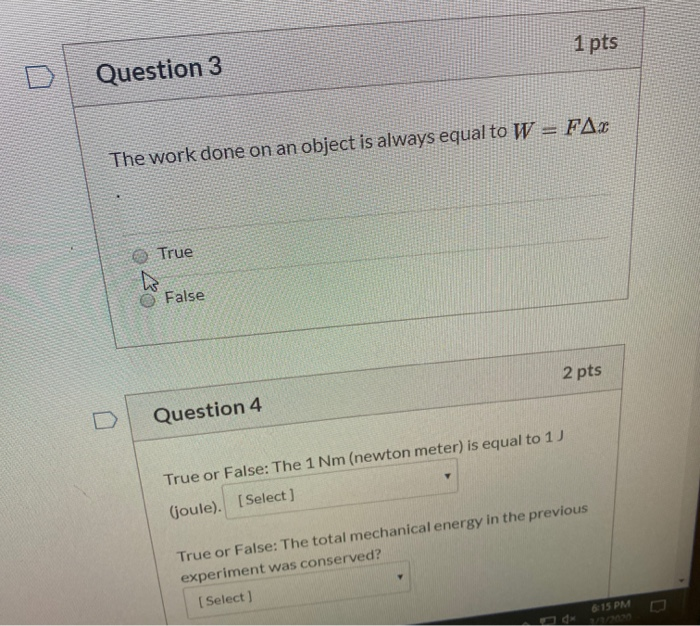 Solved D Question 3 1 Pts The Work Done On An Object Is
