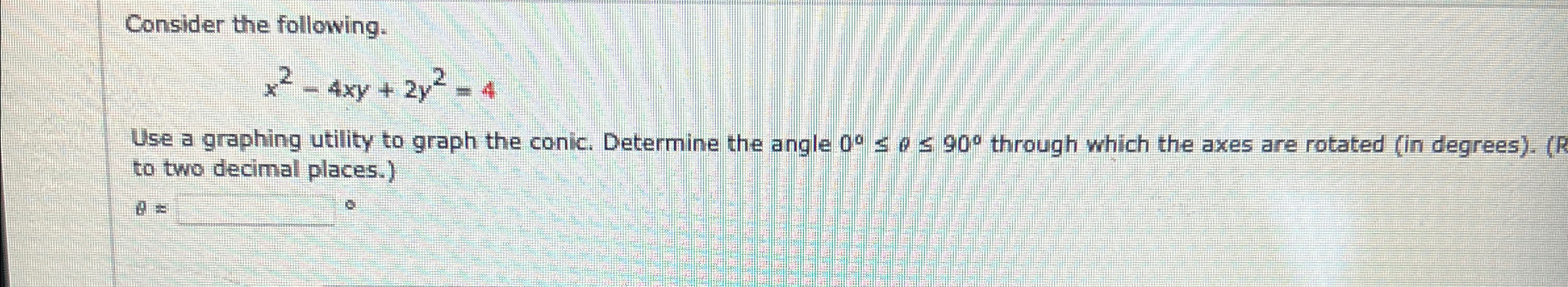 Solved Consider the following.x2-4xy+2y2=4Use a graphing | Chegg.com