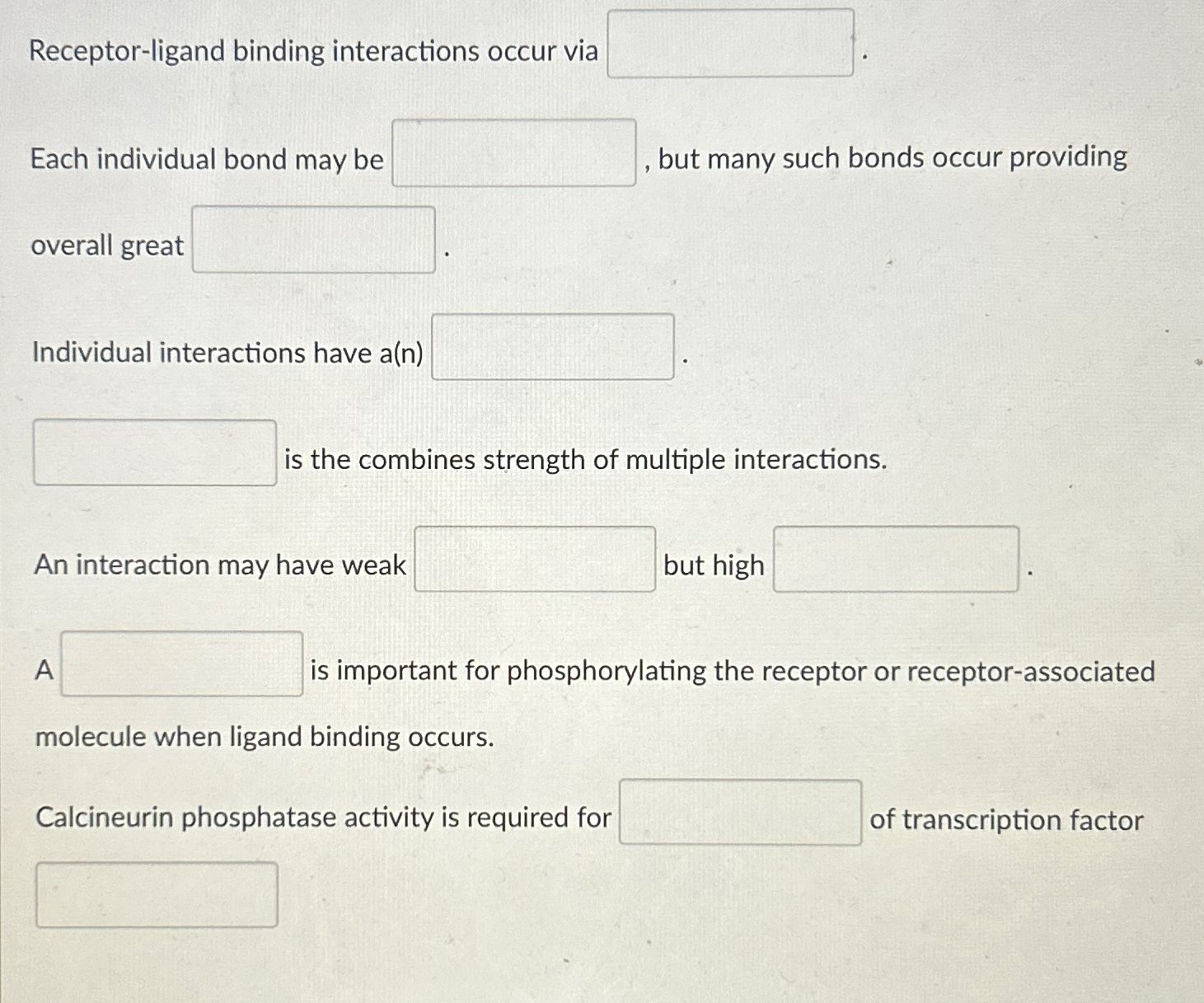 Solved Receptor-ligand binding interactions occur viaEach | Chegg.com