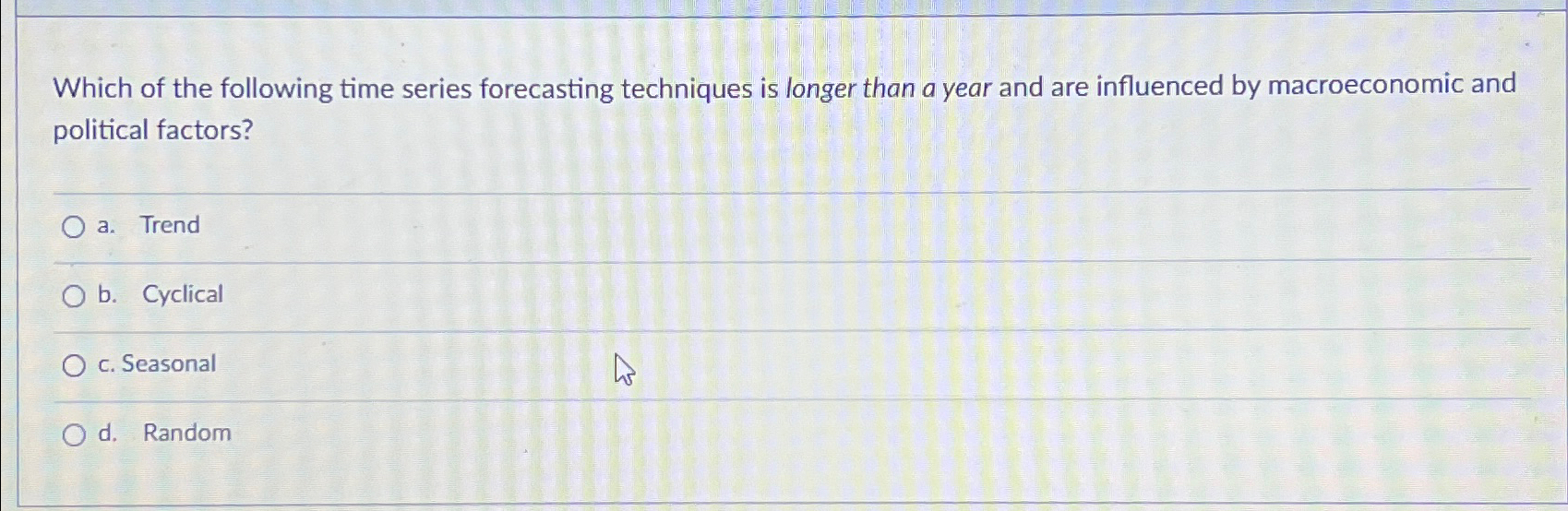 Which of the following time series forecasting | Chegg.com
