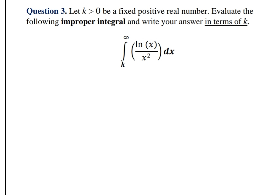Solved Question 3. ﻿Let k>0 ﻿be a fixed positive real | Chegg.com