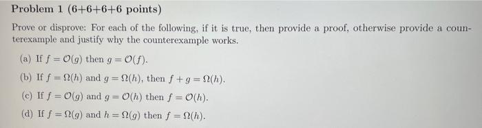 Solved Problem 1(6+6+6+6 points ) Prove or disprove: For | Chegg.com
