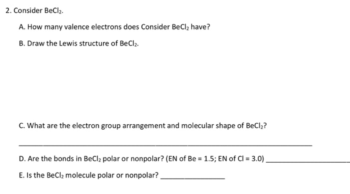 Solved 2. Consider BeCl2. A. How many valence electrons does | Chegg.com