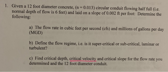 Solved 1. Given a 12 foot diameter concrete, (n = 0.013) | Chegg.com