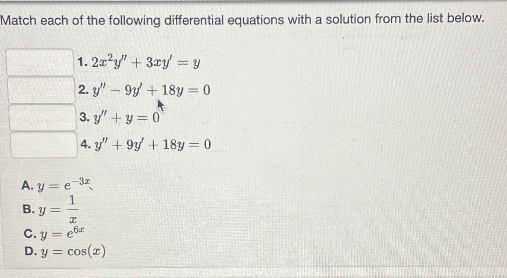 Solved Match each of the following differential equations | Chegg.com