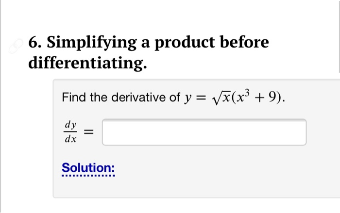 Solved 6. Simplifying a product before differentiating. Find | Chegg.com