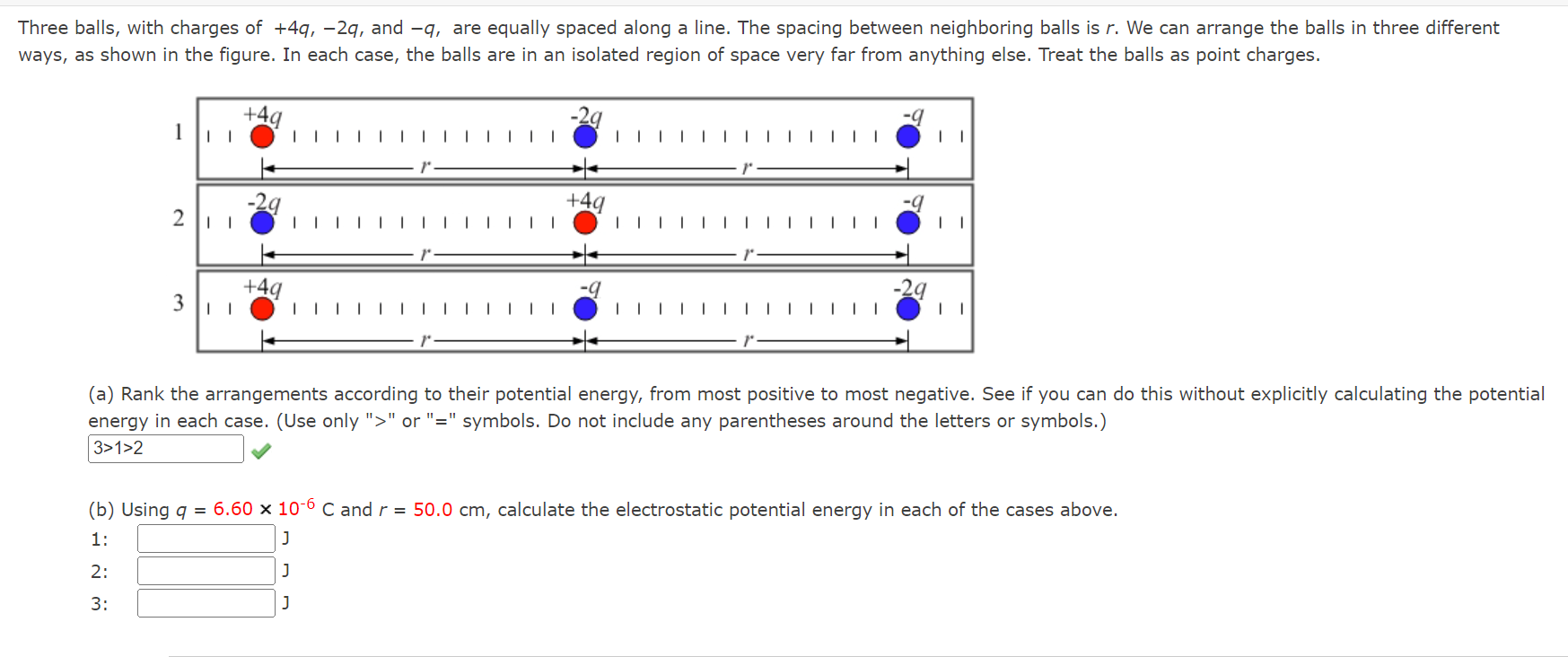 Solved Three balls, with charges of +4q,-2q, ﻿and -q, ﻿are | Chegg.com
