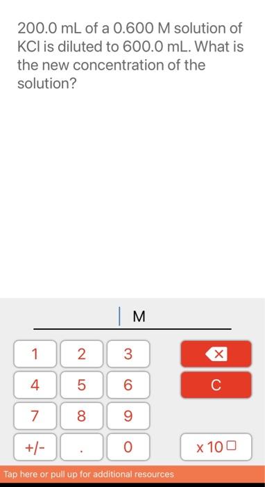 Solved 200.0 mL of a 0.600 M solution of KCl is diluted to | Chegg.com