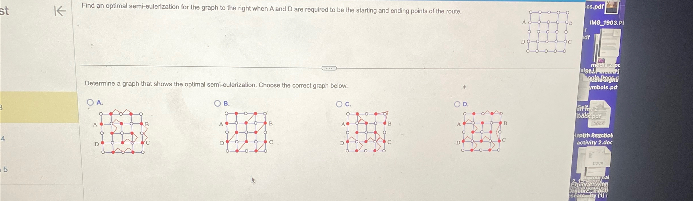 Solved Find an optimal semi-eulerization for the graph to | Chegg.com