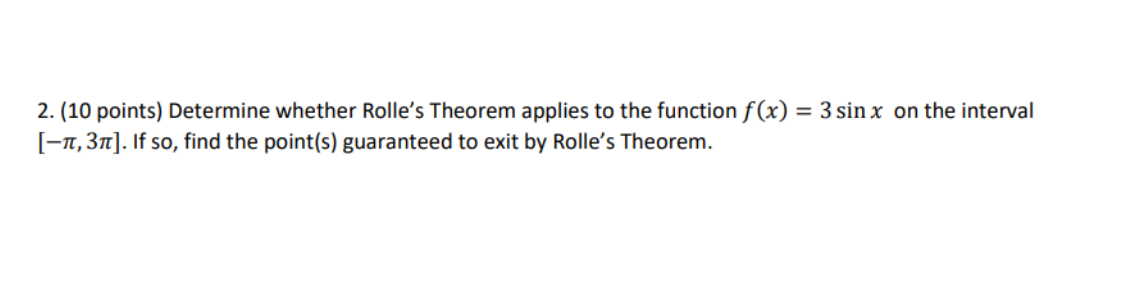 Solved Determine Whether Rolles Theorem Applies To The