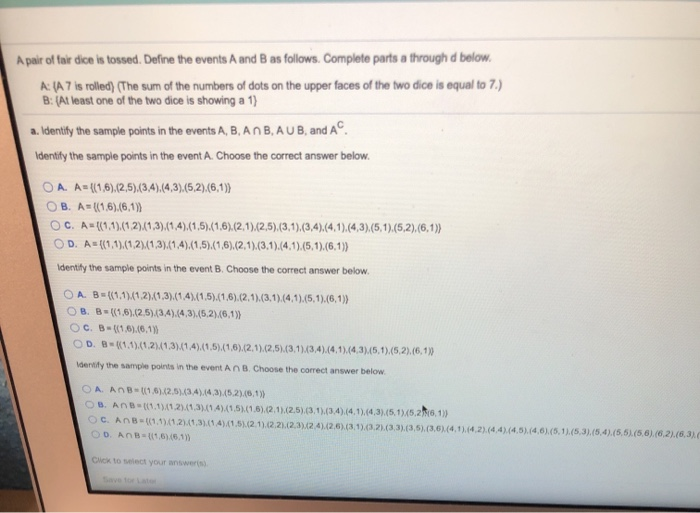 Solved A pair of fair dice is tossed. Define the events A | Chegg.com