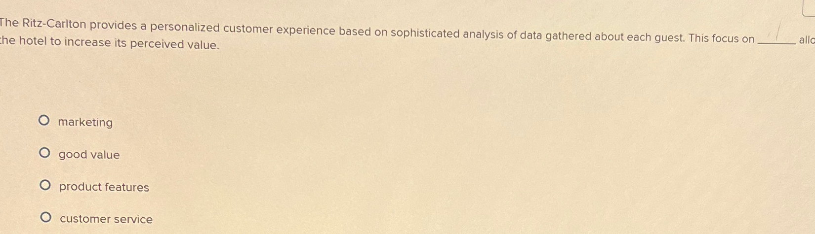 Solved The Ritz-Carlton provides a personalized customer | Chegg.com