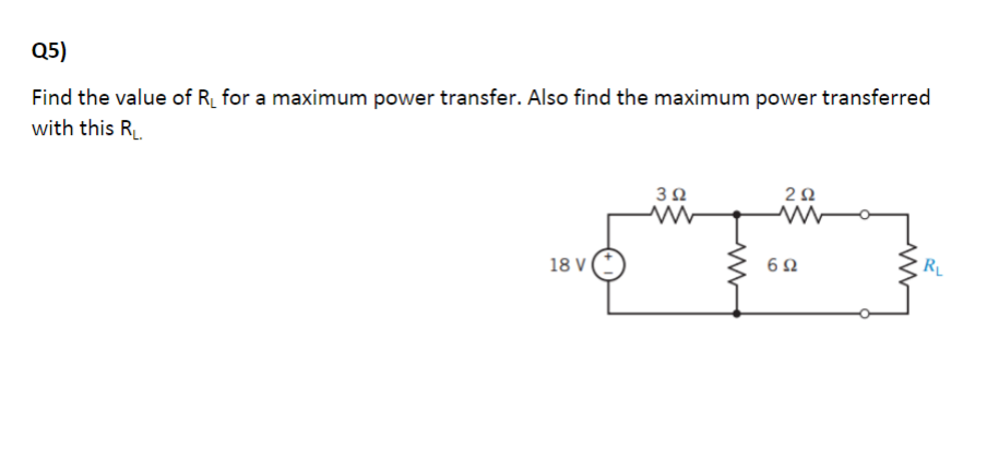 Solved Find the value of RL ﻿for a maximum power transfer. | Chegg.com