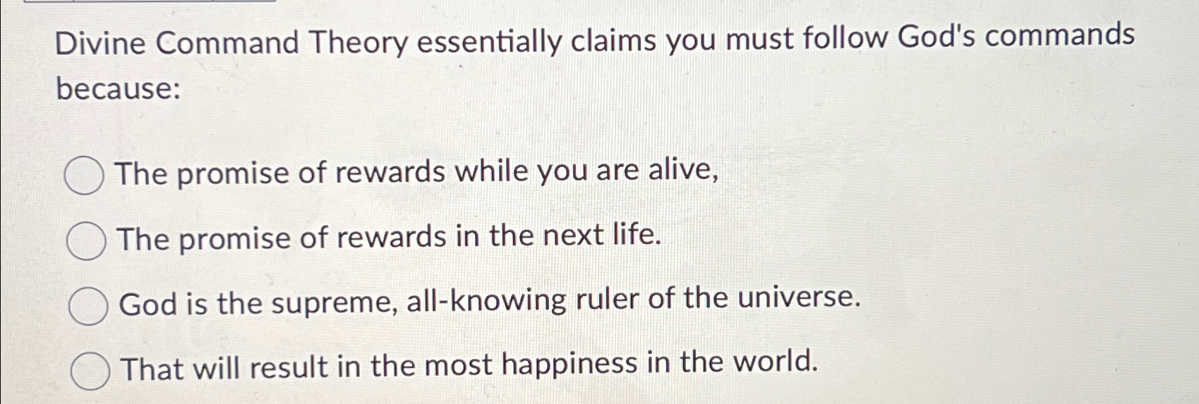 Solved Divine Command Theory essentially claims you must | Chegg.com