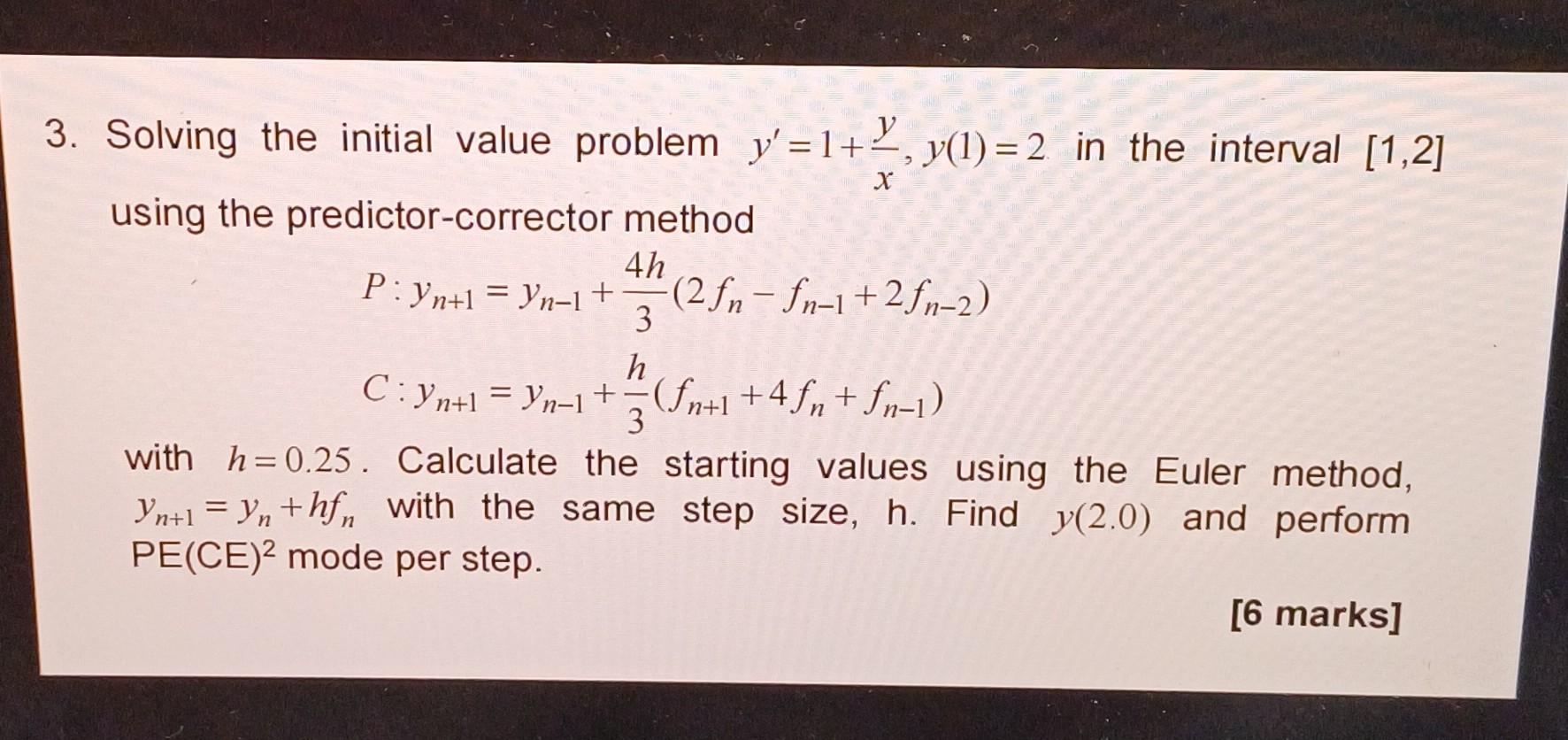 Solved 3. Solving the initial value problem y′=1+xy,y(1)=2 | Chegg.com