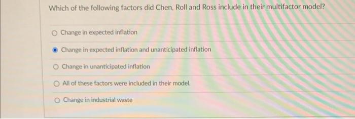 Solved Which of the following factors did Chen, Roll and | Chegg.com