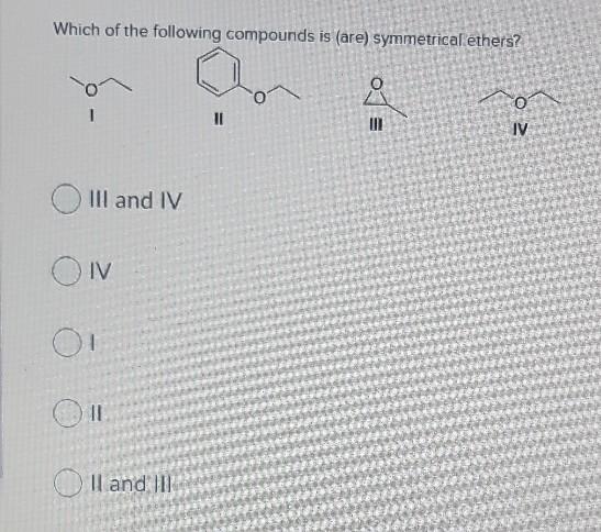 Solved Which of the following compounds is (are) symmetrical | Chegg.com