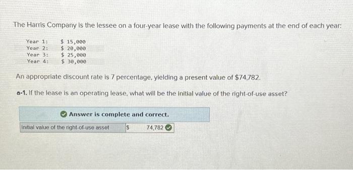 Solved The Harris Company is the lessee on a four-year lease | Chegg.com
