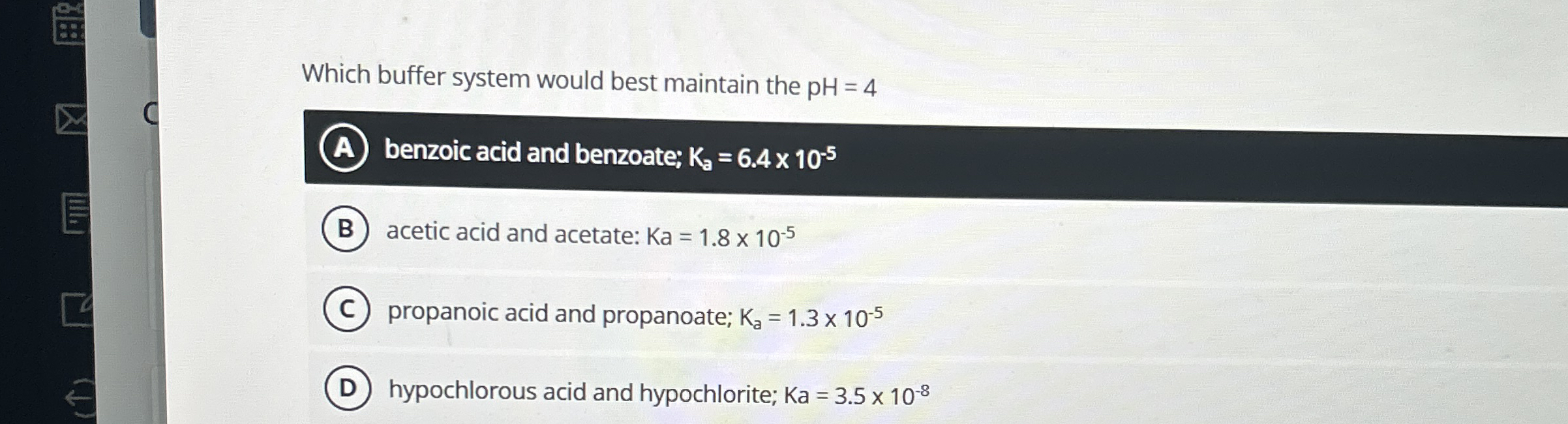 Solved Which buffer system would best maintain the pH=4(A) | Chegg.com