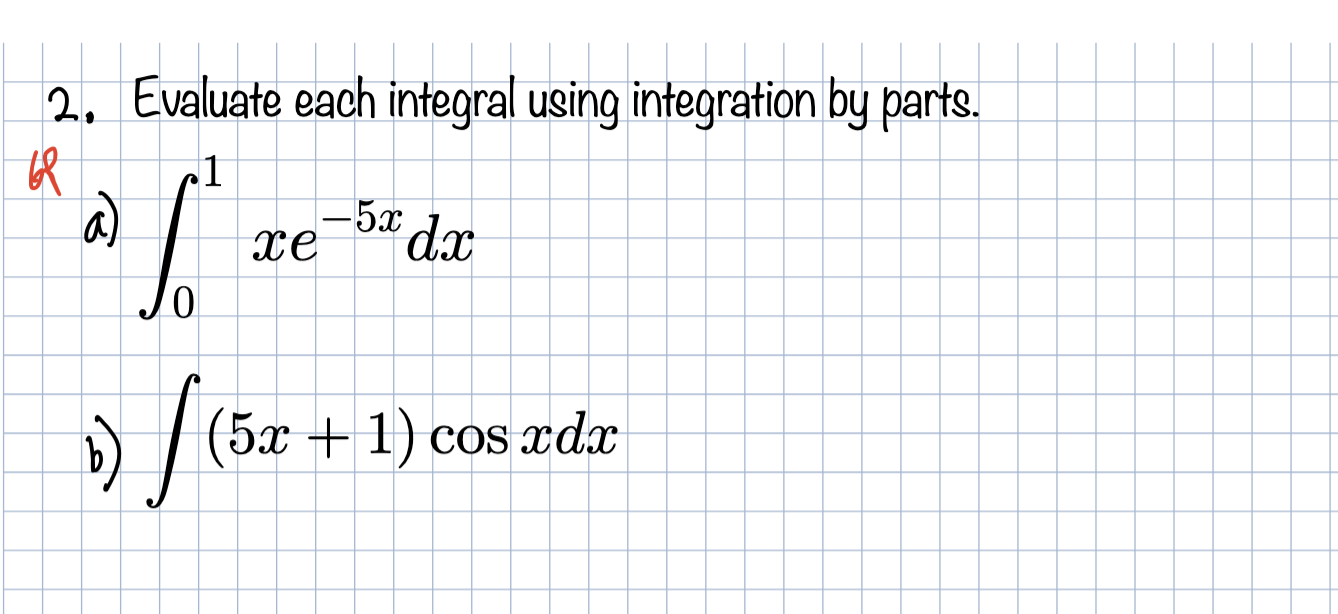 Solved Calc 2Evaluate each integral using integration by | Chegg.com