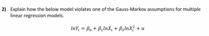 2) Explain how the below model violates one of the | Chegg.com