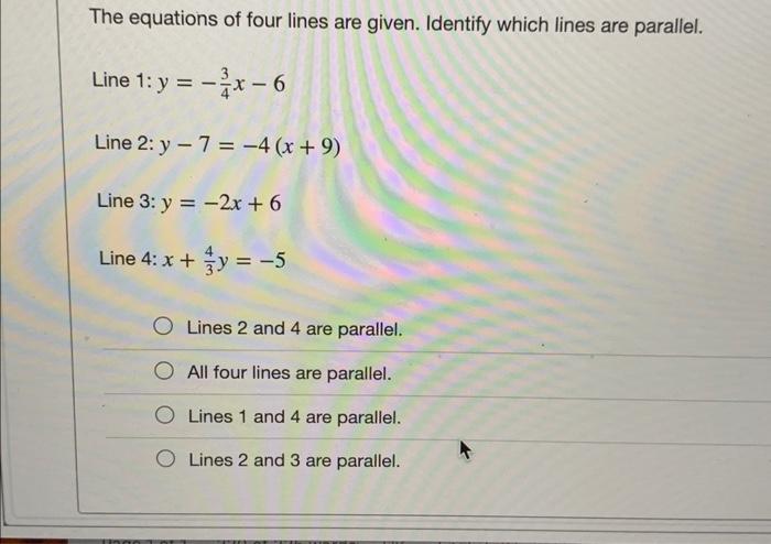 Solved The equations of four lines are given. Identify which | Chegg.com
