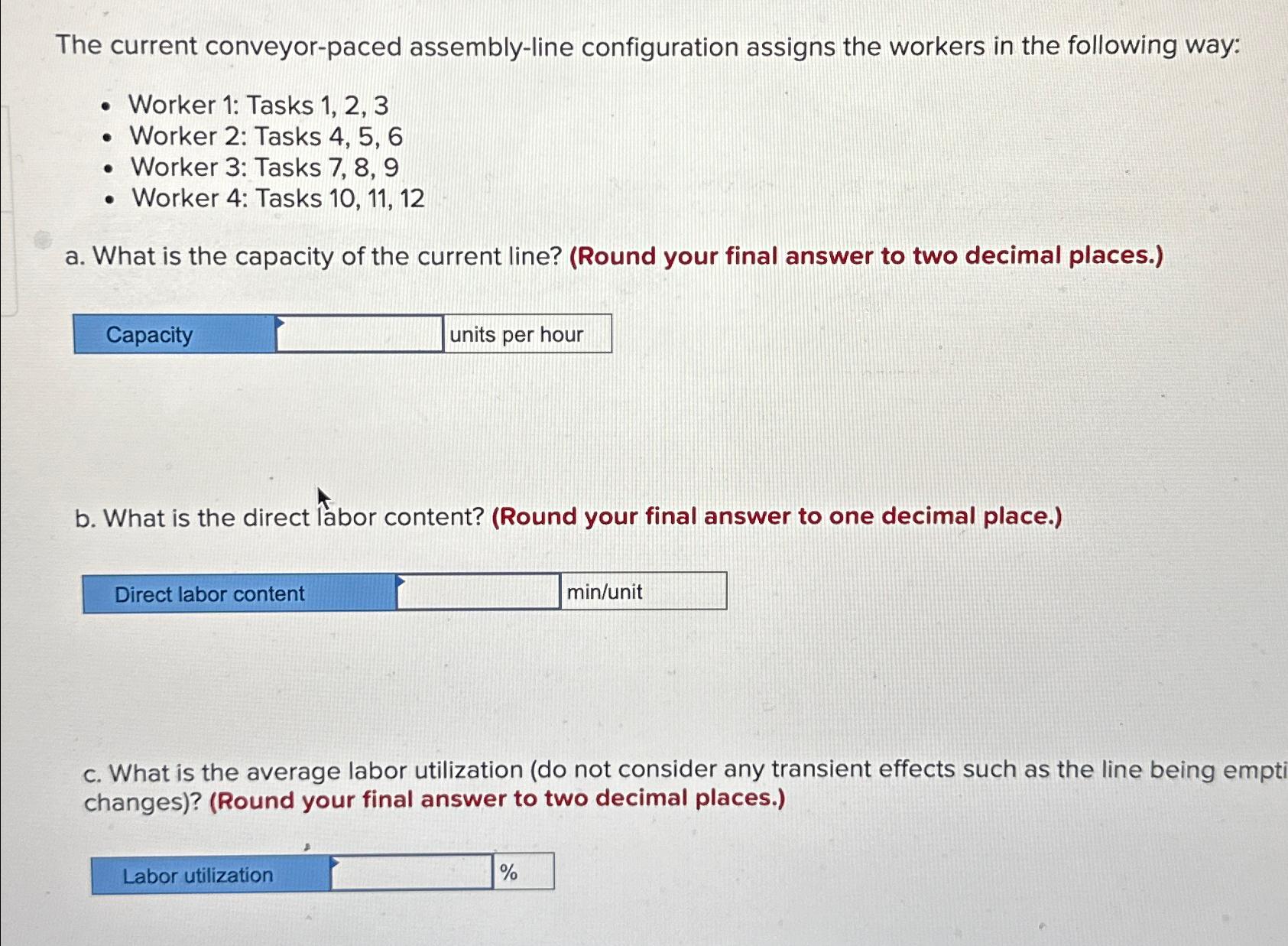 Solved The current conveyor-paced assembly-line | Chegg.com