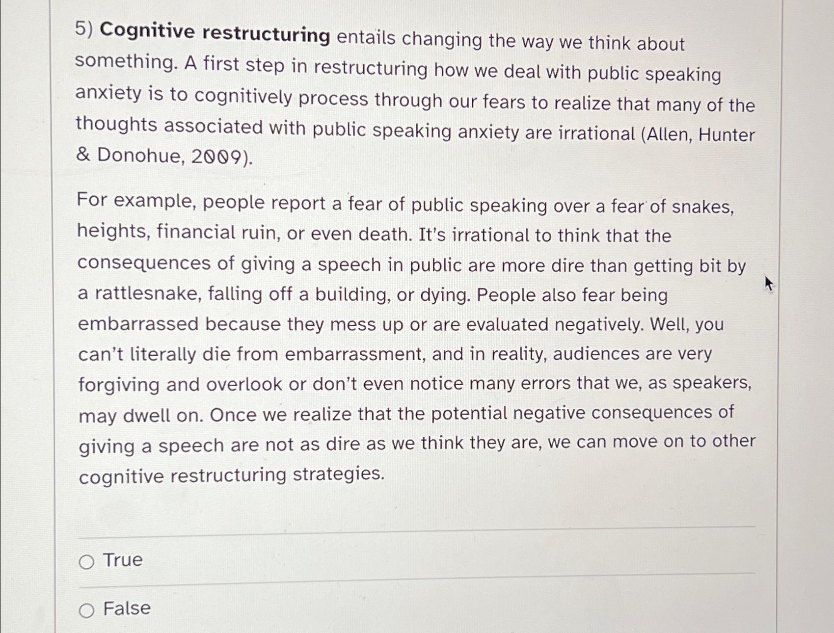 Solved Cognitive restructuring entails changing the way we | Chegg.com