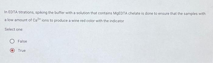 Solved In EDTA titrations, spiking the buffer with a | Chegg.com