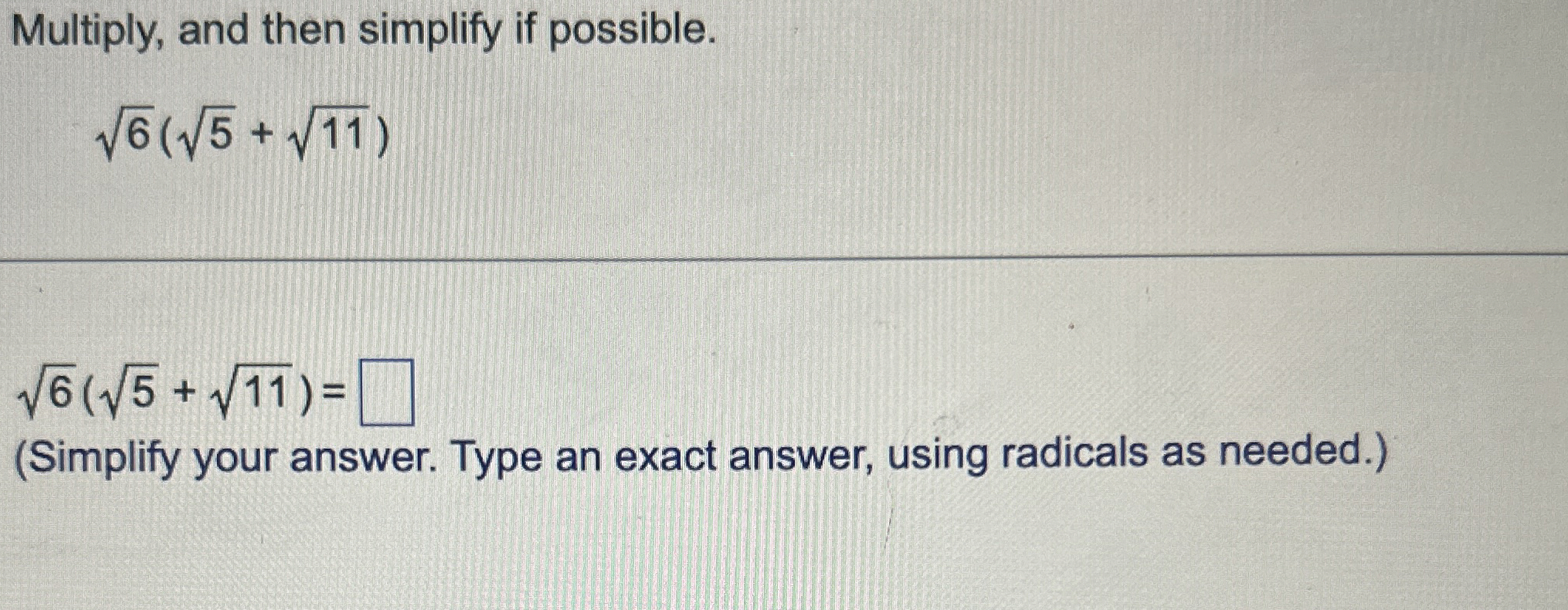 Solved Multiply, and then simplify if | Chegg.com