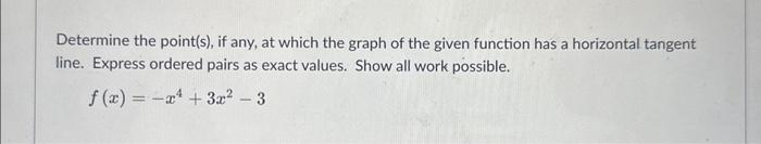 Solved Determine the point(s), if any, at which the graph of | Chegg.com