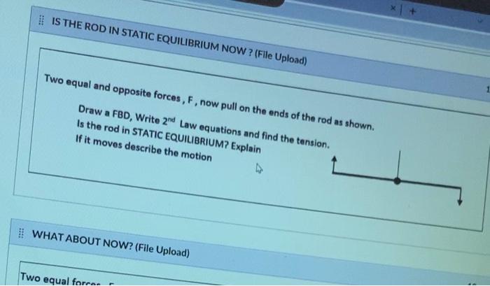 Solved IS THE ROD IN STATIC EQUILIBRIUM NOW? (File Upload) | Chegg.com