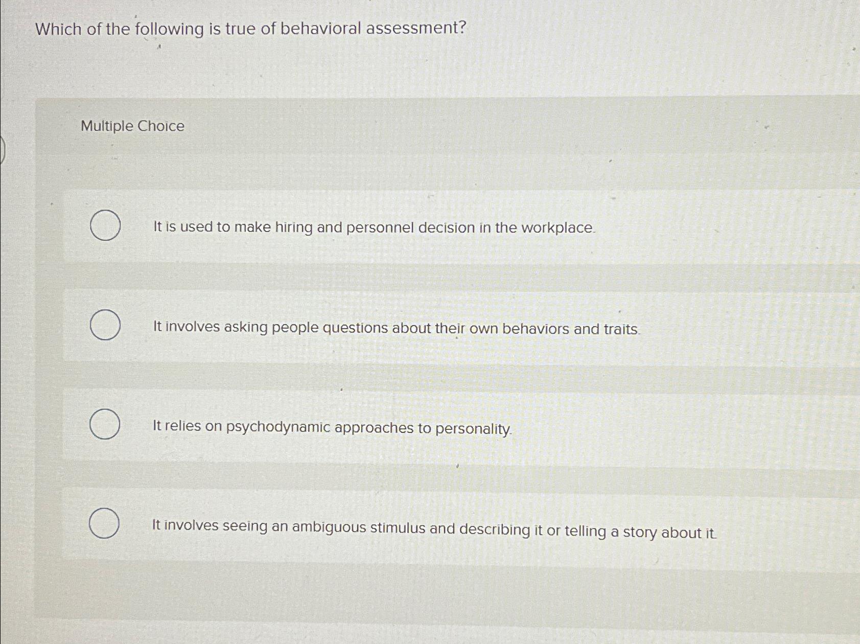 Solved Which of the following is true of behavioral | Chegg.com