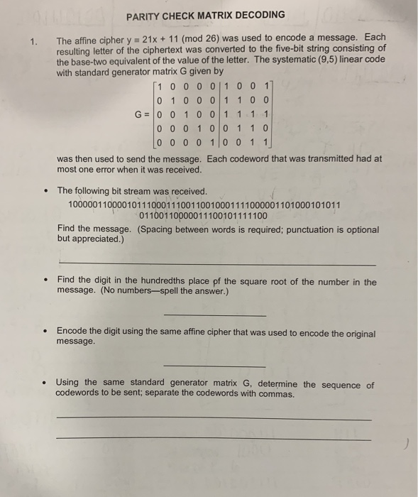 Solved PARITY CHECK MATRIX DECODING 1. The affine cipher y | Chegg.com